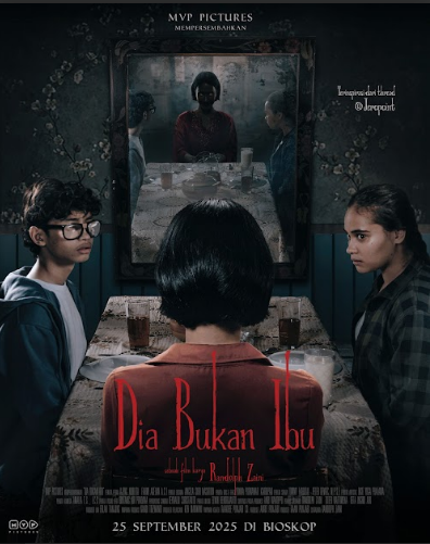 "Dia Bukan Ibu" Merilis Official Trailer & Poster - SekolahNews.com